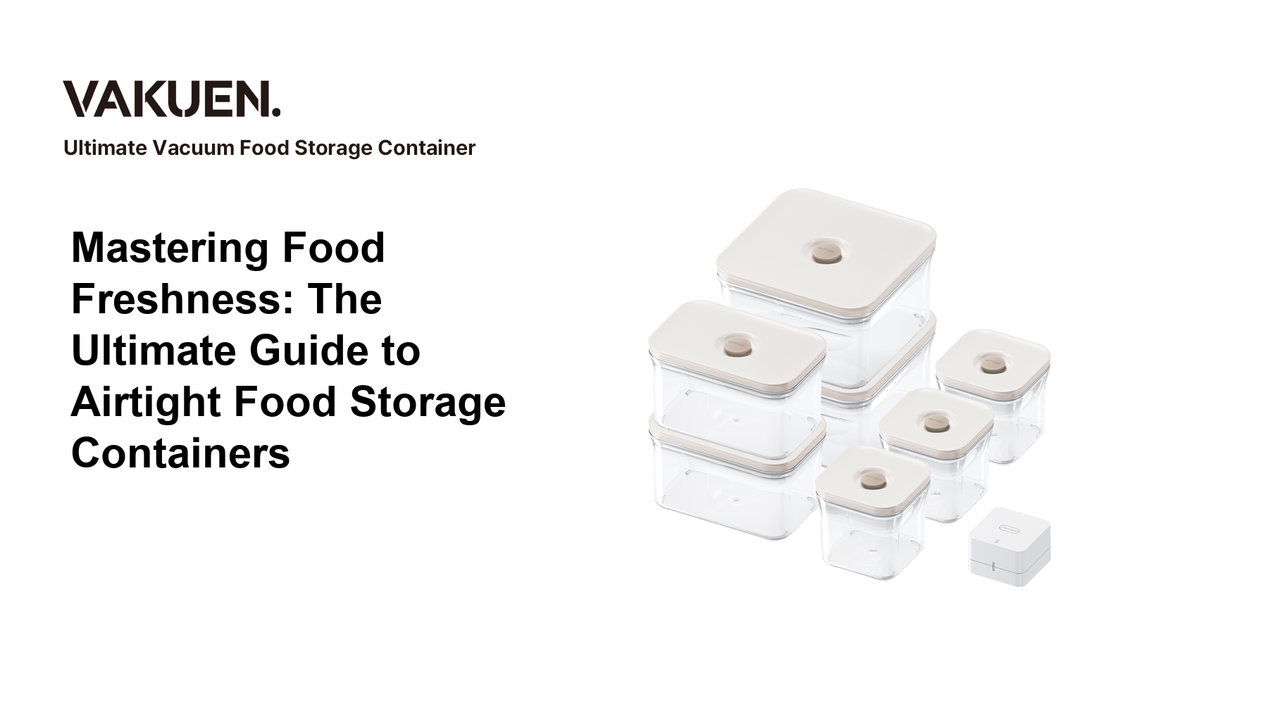Mastering Food Freshness: The Ultimate Guide to Airtight Food Storage ...