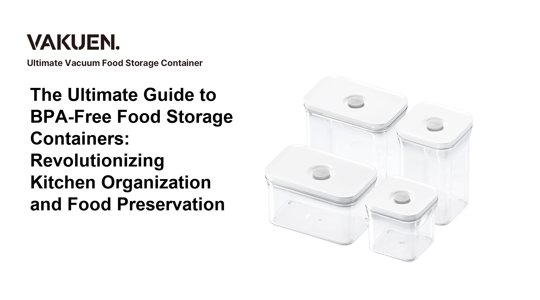 The Ultimate Guide to BPA-Free Food Storage Containers: Revolutionizing ...